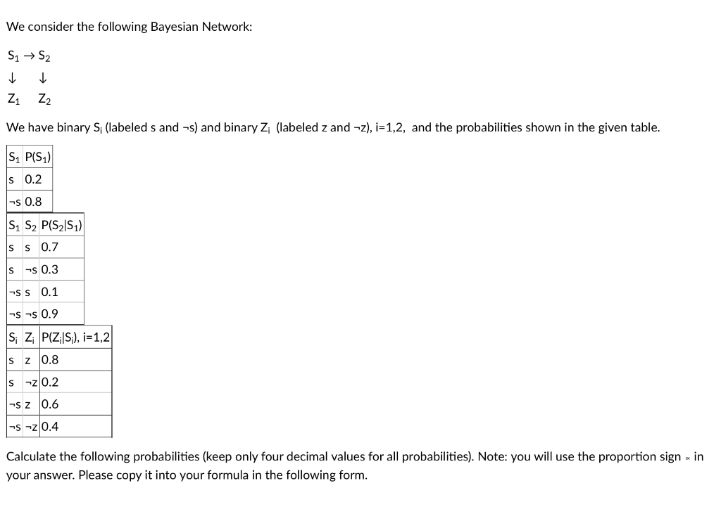 Solved We consider the following Bayesian Network: S] → S₂ | Chegg.com