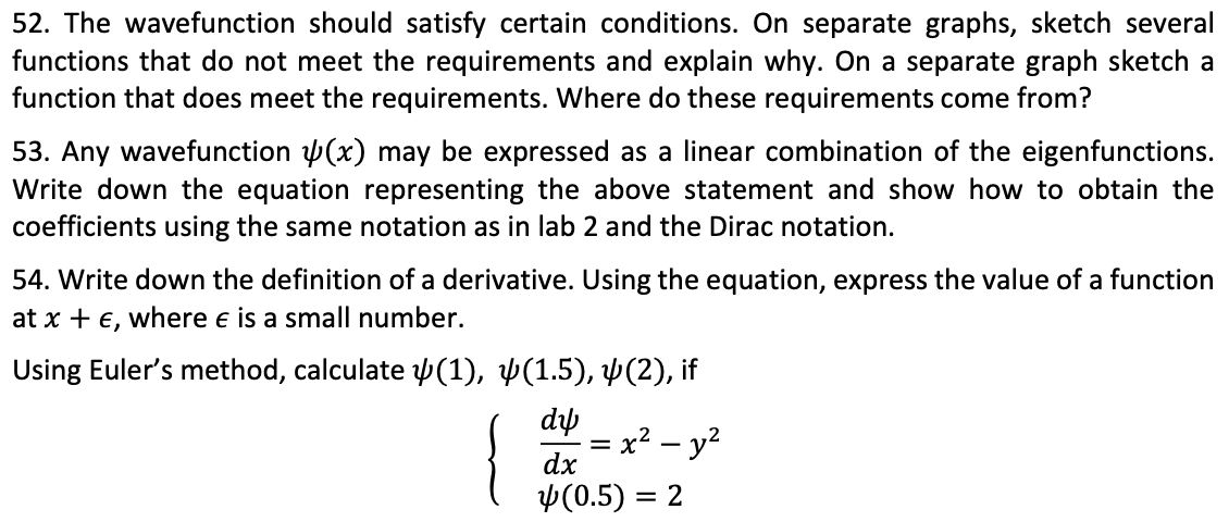 Solved The wavefunction should satisfy certain conditions. | Chegg.com