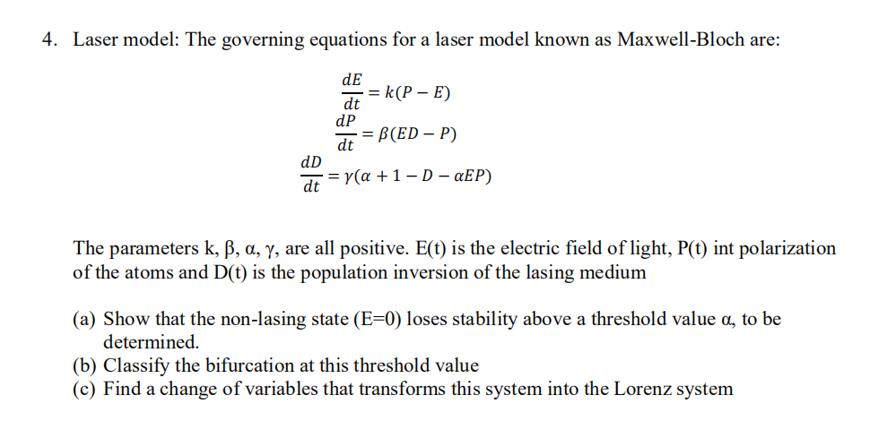 Solved 4. Laser model: The governing equations for a laser | Chegg.com