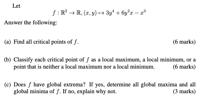 Solved Let f:R2→R,(x,y)↦3y4+6y2x−x3 Answer the following: | Chegg.com
