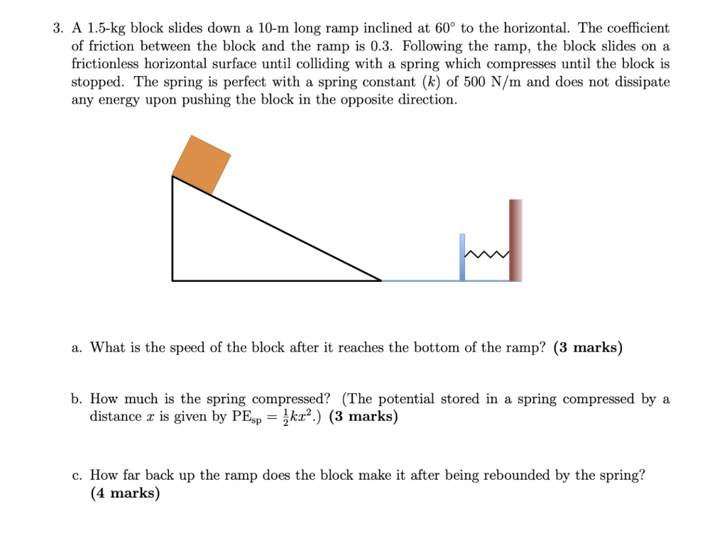 Solved 3. A 1.5-kg block slides down a 10-m long ramp | Chegg.com