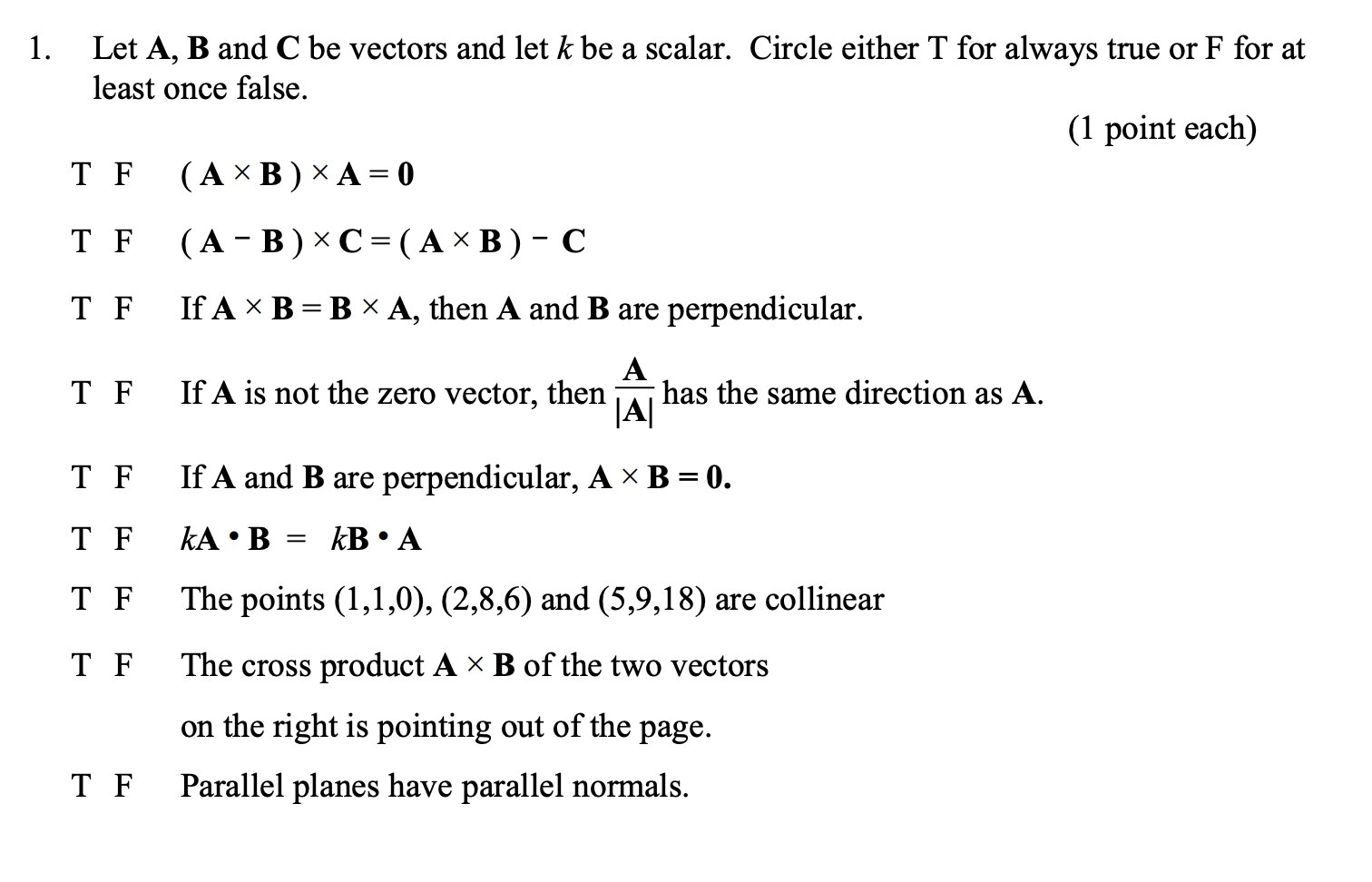 Solved 1. Let A, B and C be vectors and let k be a scalar. | Chegg.com