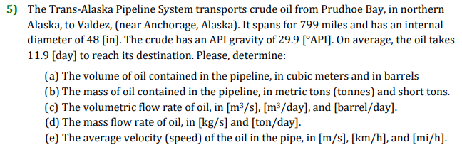 Solved 5) The Trans-Alaska Pipeline System transports crude | Chegg.com