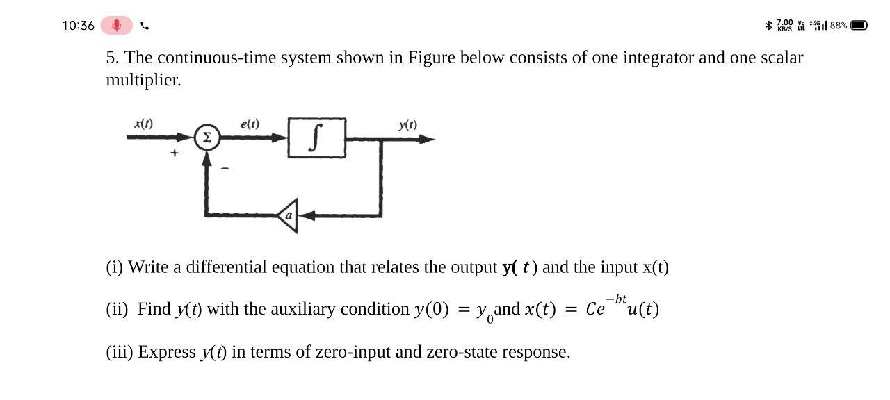 Solved 10:36 * KOOS Gel 88% 5. The continuous-time system | Chegg.com