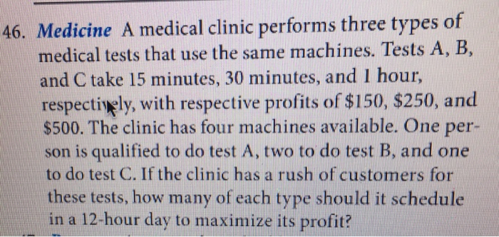 Solved 6. Medicine A medical clinic performs three types of | Chegg.com