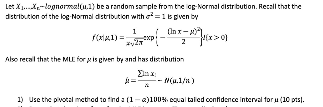 Solved Let X1,…,Xn∼lognormal(μ,1) be a random sample from | Chegg.com