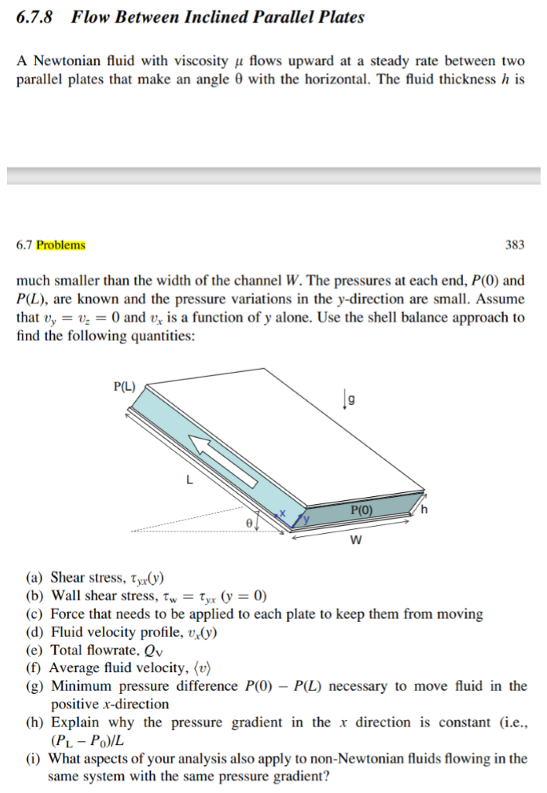 Solved 6.7.8 Flow Between Inclined Parallel Plates A | Chegg.com