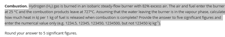 Solved Combustion. Hydrogen (H2) ﻿gas is burned in an | Chegg.com