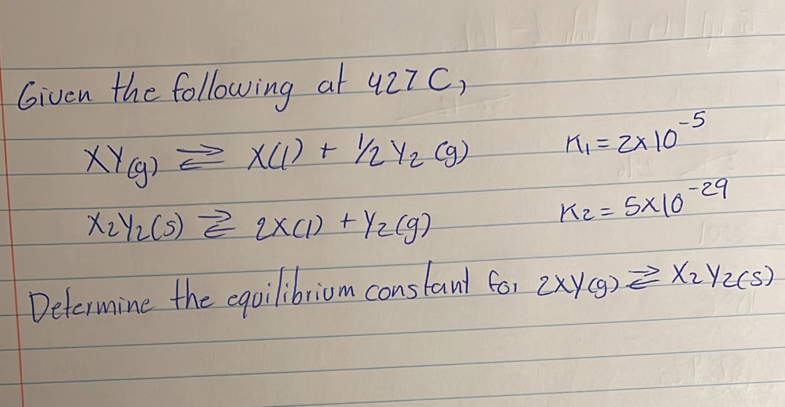 Solved Given the following at 427C, | Chegg.com