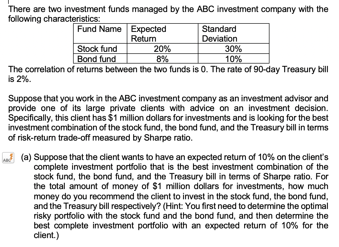 Solved There are two investment funds managed by the ABC | Chegg.com