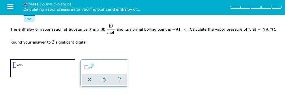 Solved III O GASES, LIQUIDS. AND SOLIDS Calculating vapor | Chegg.com