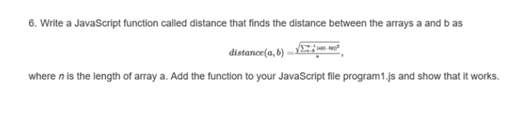 Solved 6 Write A Javascript Function Called Distance That 2732