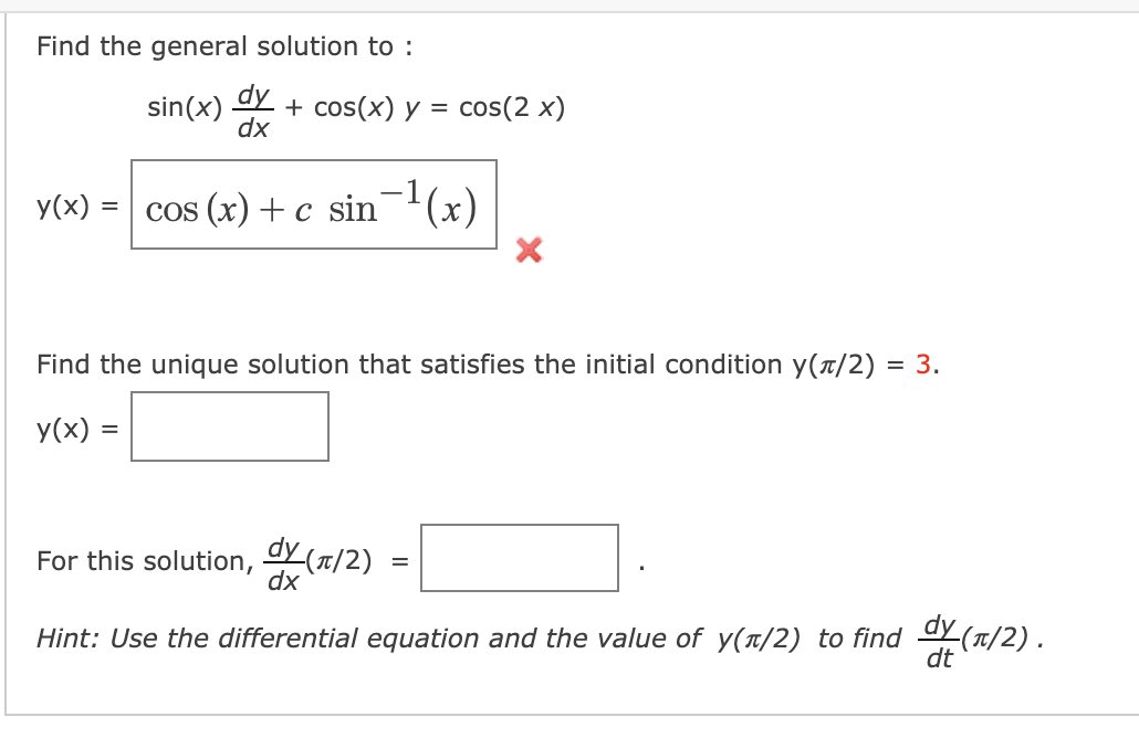 Solved Find the general solution to : sin(x) dy + cos(x) y = | Chegg.com
