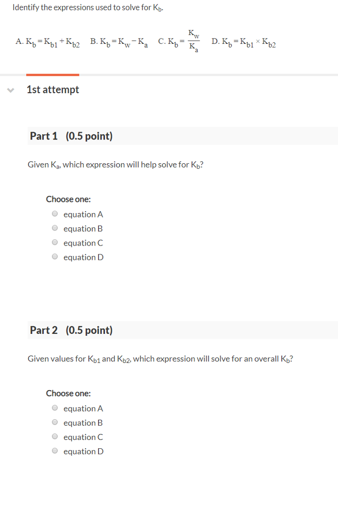 Solved Identify the expressions used to solve for Kb Kw 1st | Chegg.com