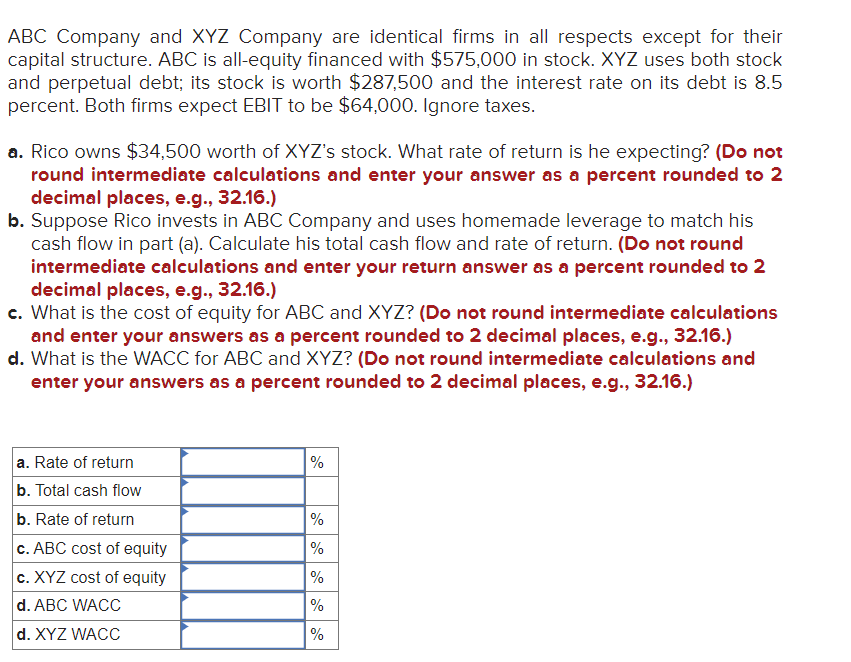 Solved ABC Company and xYZ ﻿Company are identical firms in | Chegg.com