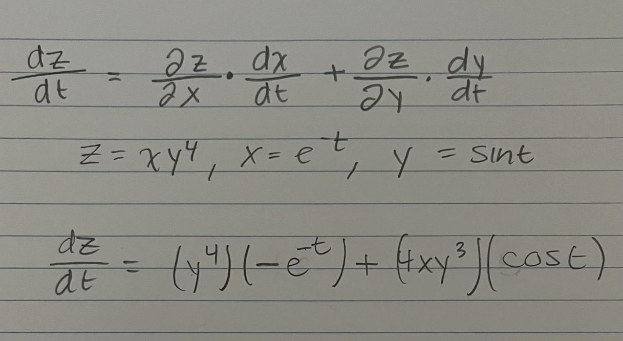 Solved is this correct? z = xy^4, x = e^-t, y = sint | Chegg.com