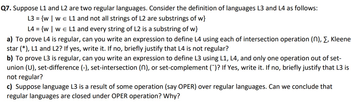 Solved Q7. ﻿Suppose L1 ﻿and L2 ﻿are two regular languages. | Chegg.com