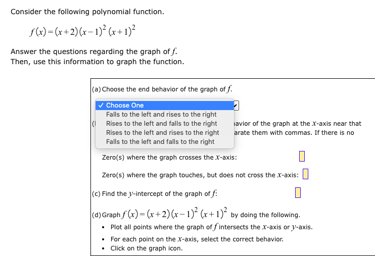 Solved Determining end behavior and intercepts to graph | Chegg.com