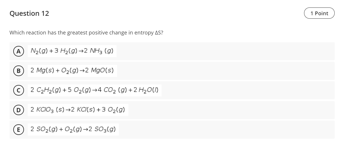 Solved Which reaction has the greatest positive change in | Chegg.com