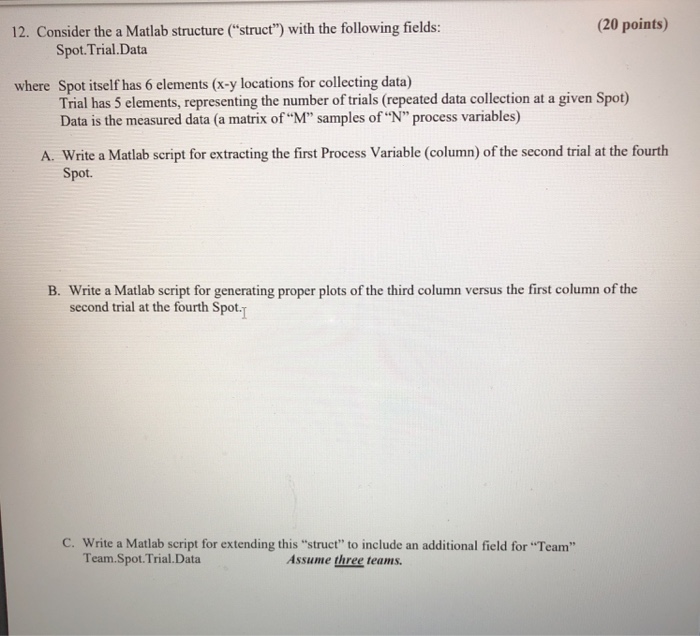 12 Consider The A Matlab Structure Struct With