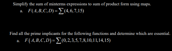 Solved Simplify the sum of minterms expressions to sum of | Chegg.com