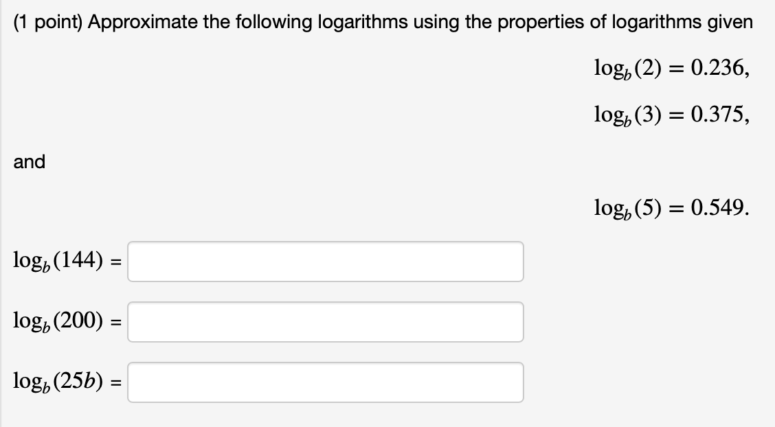 Solved (1 point) Approximate the following logarithms using | Chegg.com