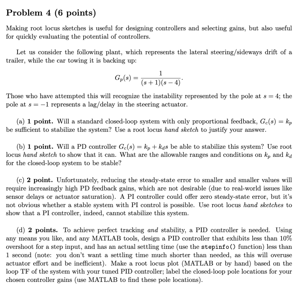 Problem 4 (6 points) Making root locus sketches is | Chegg.com