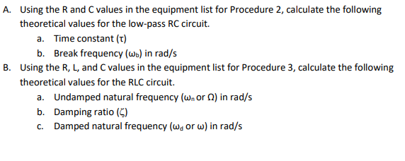 Solved A. Using the R and C values in the equipment list for | Chegg.com