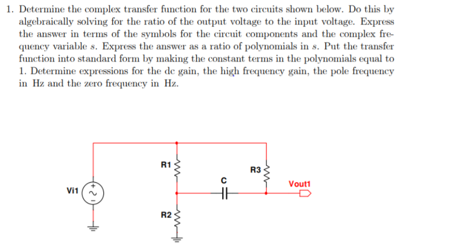 Solved 1. Determine the complex transfer function for the | Chegg.com