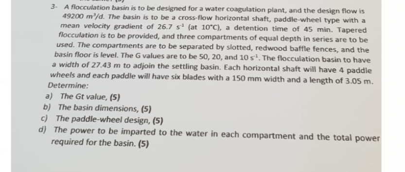 Solved 3- A flocculation basin is to be designed for a water | Chegg.com