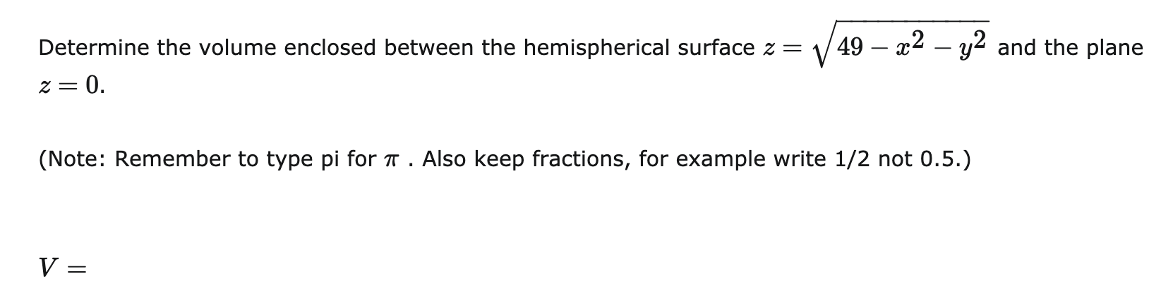 Solved 49 – x2 - y2 and the plane Determine the volume | Chegg.com