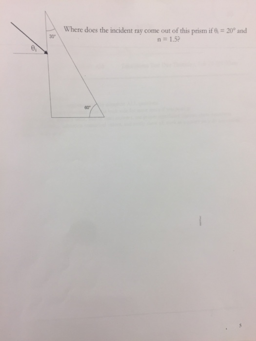 Solved Where does the incident ray come out of this prism if | Chegg.com