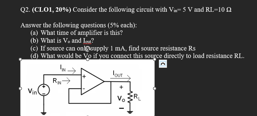 Solved Q2. (CLO1, 20\%) Consider the following circuit with | Chegg.com