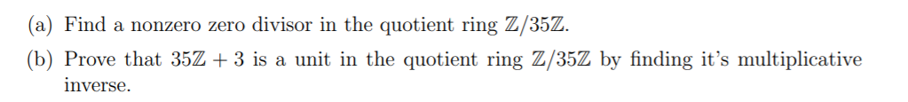 Solved (a) Find a nonzero zero divisor in the quotient ring | Chegg.com