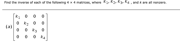 Solved Find the inverse of each of the following 4 x 4 | Chegg.com