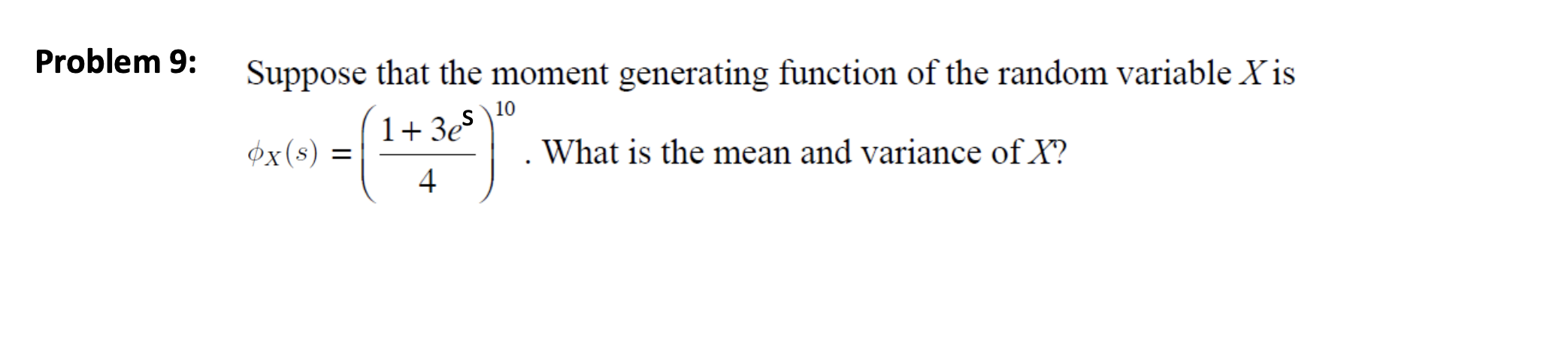Solved : Suppose that the moment generating function of the | Chegg.com