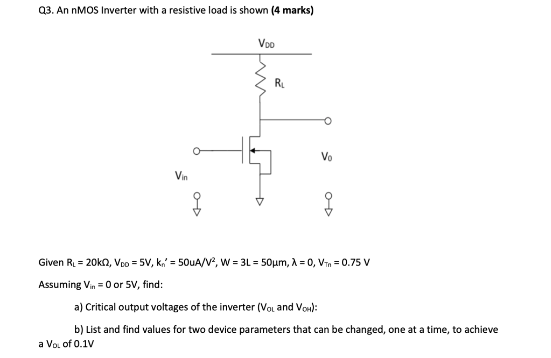 Solved Q3. An nMOS Inverter with a resistive load is shown | Chegg.com