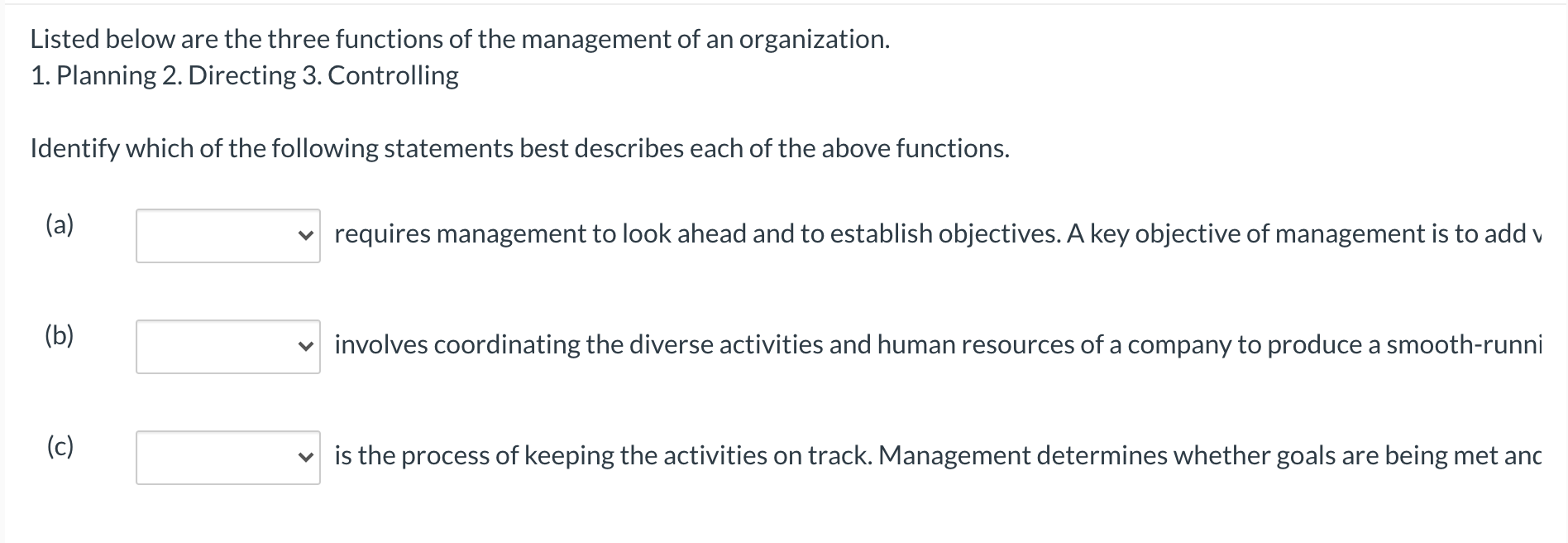 Solved Listed below are the three functions of the | Chegg.com
