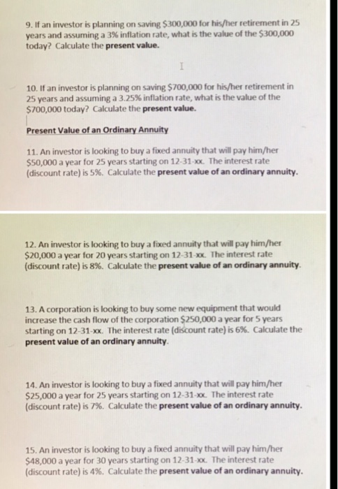 Solved 9. If an investor is planning on saving $300,000 for | Chegg.com