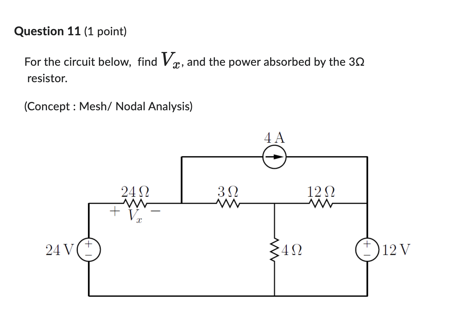 Solved For the circuit below, find Vx, and the power | Chegg.com