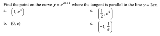 Solved Find The Point On The Curve Y E2x 1 Where The Tangent