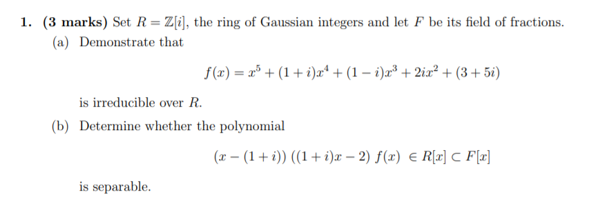Solved 1. (3 marks) Set R=Z[i], the ring of Gaussian | Chegg.com