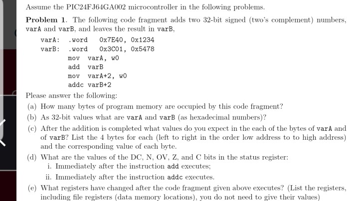 Solved Assume the PIC24FJ64GA002 microcontroller in the | Chegg.com