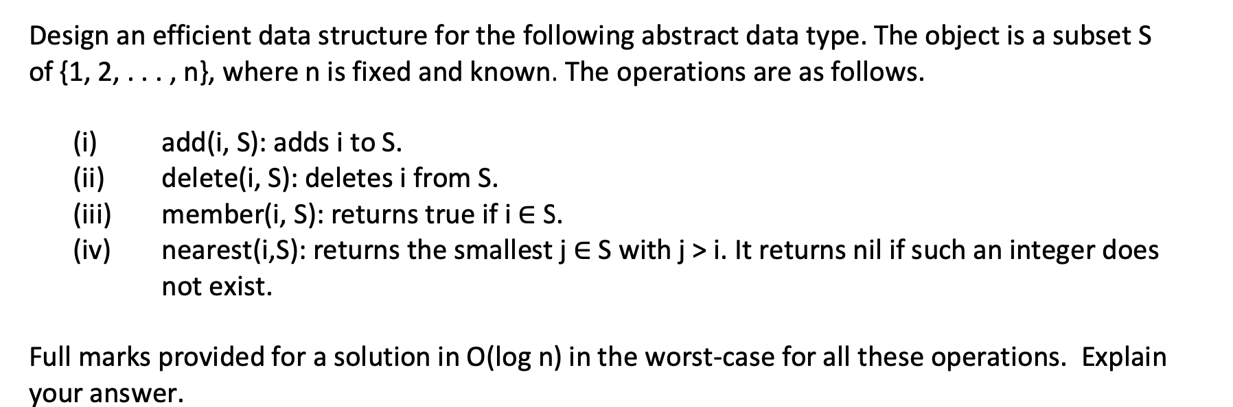 Solved Design An Efficient Data Structure For The Following 