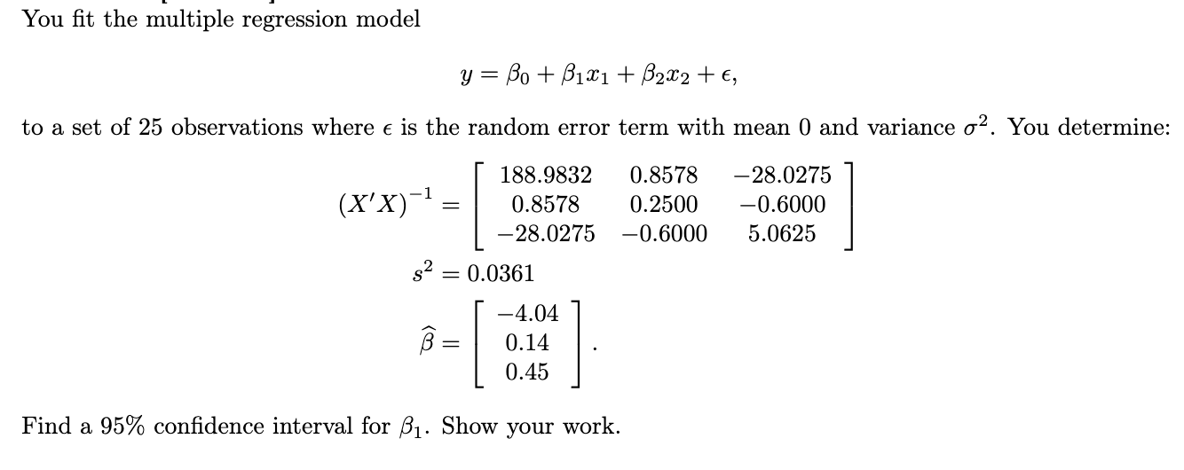 Solved You fit the multiple regression model | Chegg.com