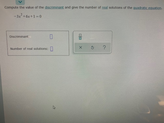 Solved Compute the value of the discriminant and give the | Chegg.com