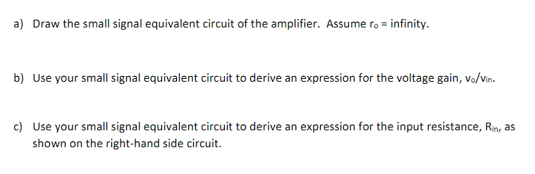 Solved a) Draw the small signal equivalent circuit of the | Chegg.com