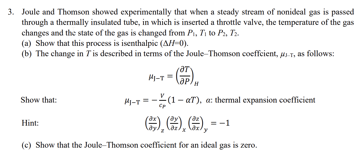 Solved Joule and Thomson showed experimentally that when a | Chegg.com