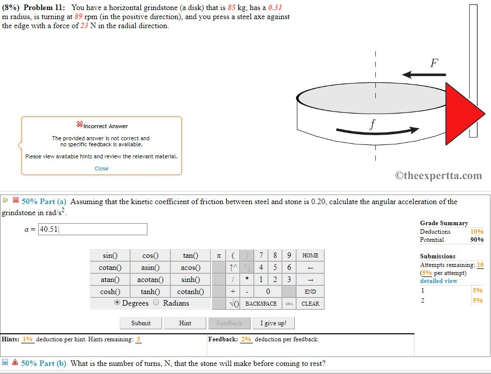 Solved (8%) Problem 11: You have a horizontal grindstone (a | Chegg.com