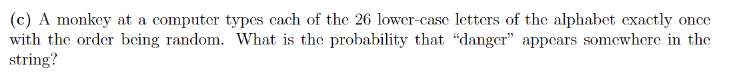 Solved (c) A monkey at a computer types each of the 26 | Chegg.com